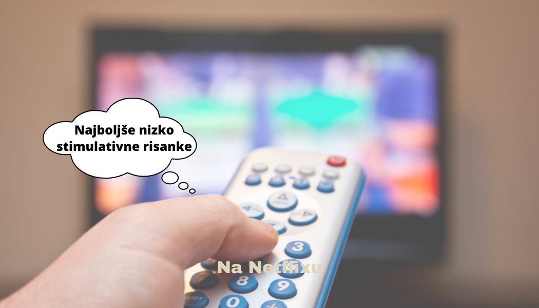 Najboljše nizko stimulativne risanke za otroke, ki jih lahko najdeš na Netflixu + bonus - Just Ajda